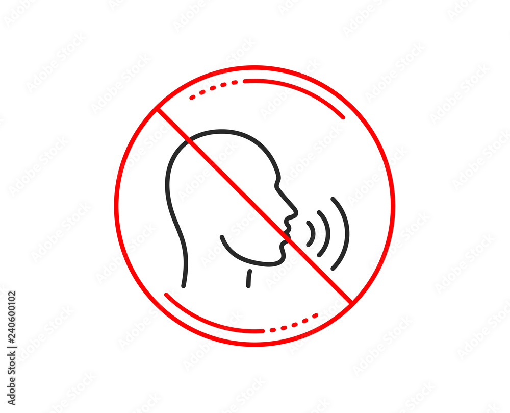 No or stop sign. Human sing line icon. Talk sign. Person speak symbol ...