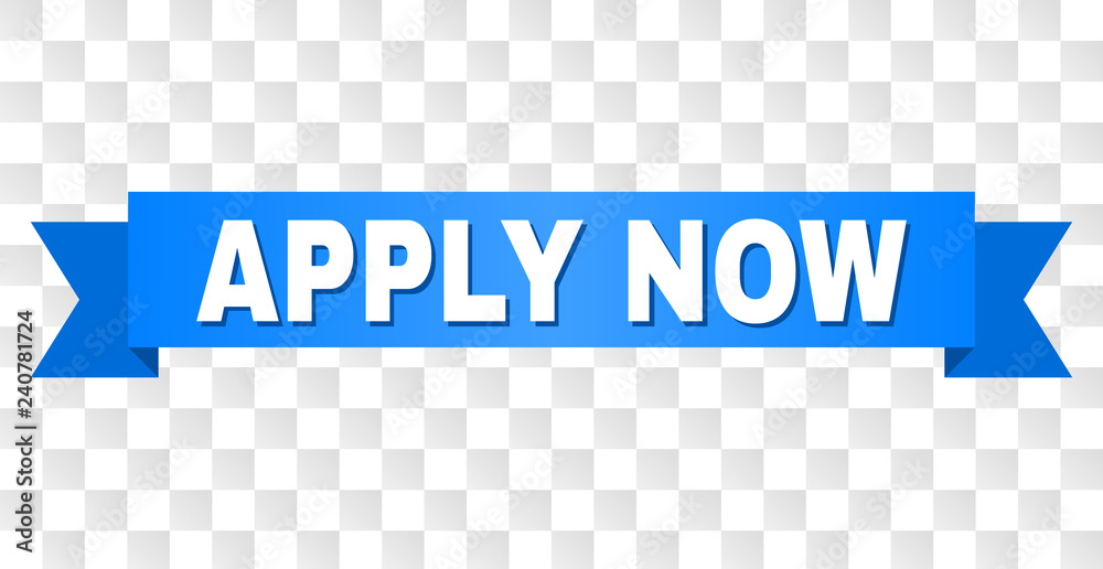 APPLY NOW text on a ribbon. Designed with white title and blue tape ...