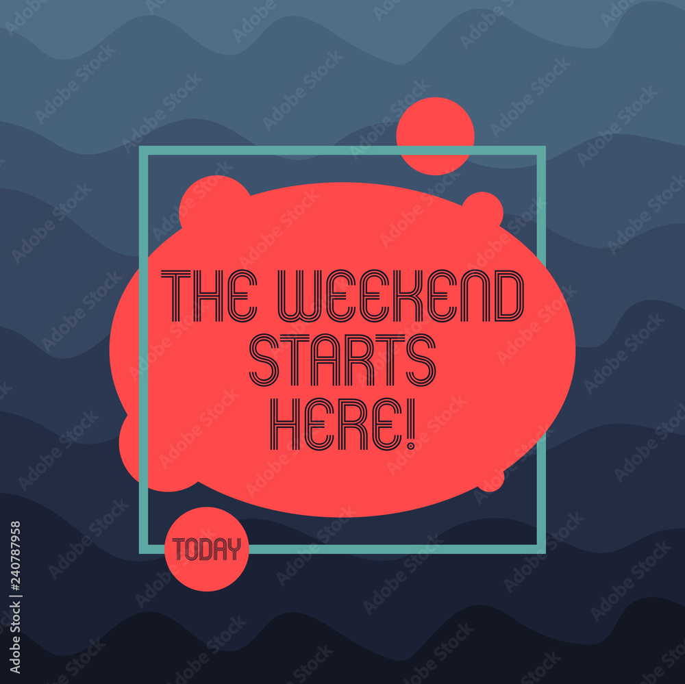 The Weekend Starts Here