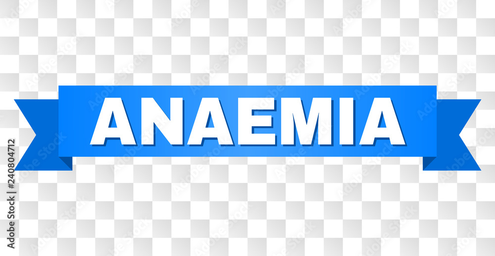 ANAEMIA text on a ribbon. Designed with white title and blue stripe ...
