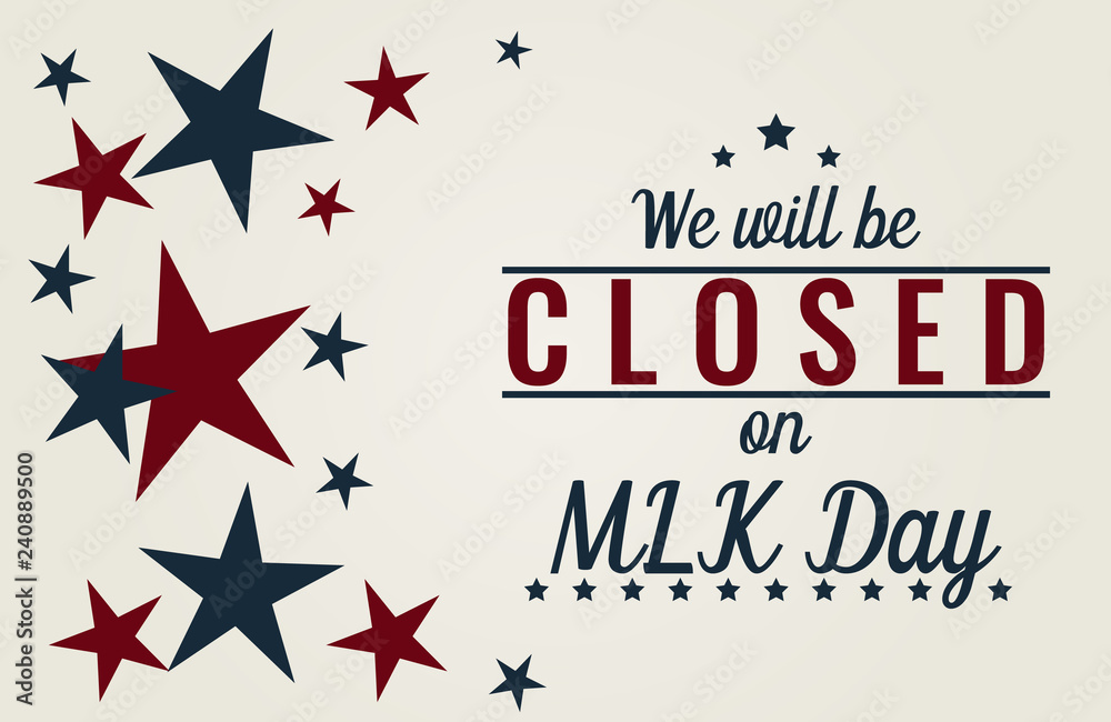 We will be closed on mlk day card or background. vector illustration ...