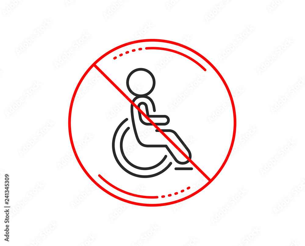 No or stop sign. Disabled line icon. Handicapped wheelchair sign ...