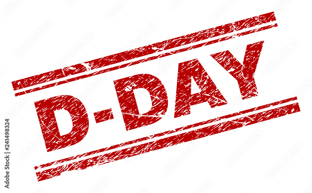 D-DAY seal print with corroded texture. Red vector rubber print of D ...