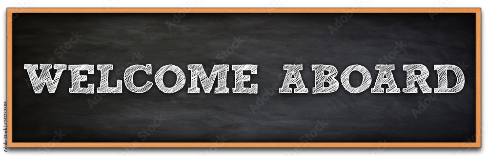 Welcome Aboard - chalkboard message Stock Illustration | Adobe Stock