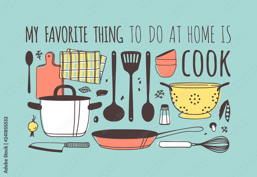 Hand drawn illustration cooking tools, dishes and quote. Creative ink ...