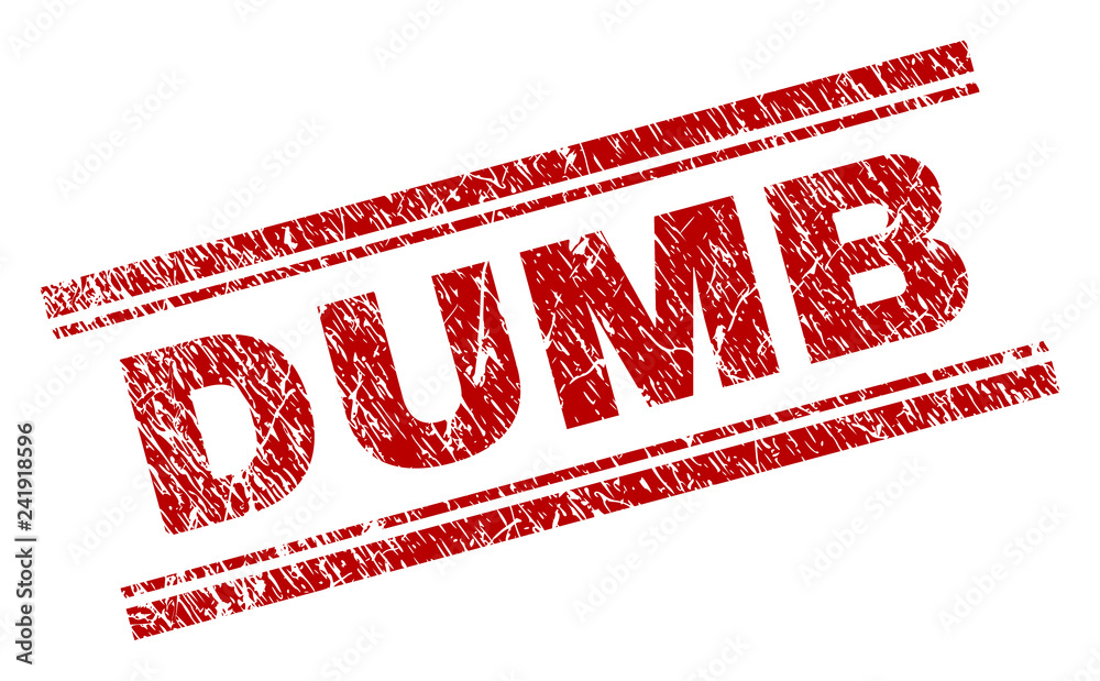 Vecteur Stock DUMB seal print with distress texture. Red vector rubber ...