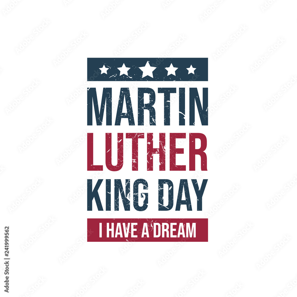 Martin luther king jr. day. With text i have a dream. American flag ...