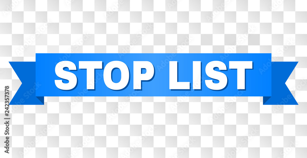 STOP LIST text on a ribbon. Designed with white title and blue stripe ...