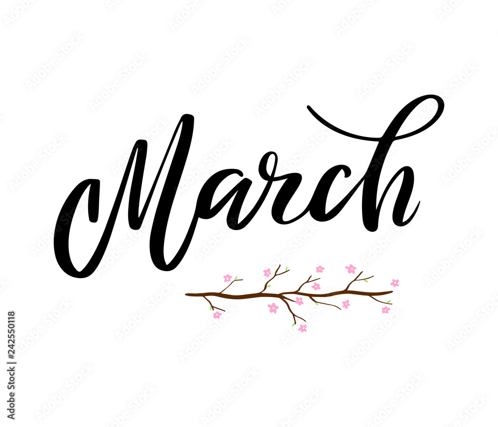 March month name. Handwritten lettering with branch of tree, spring ...