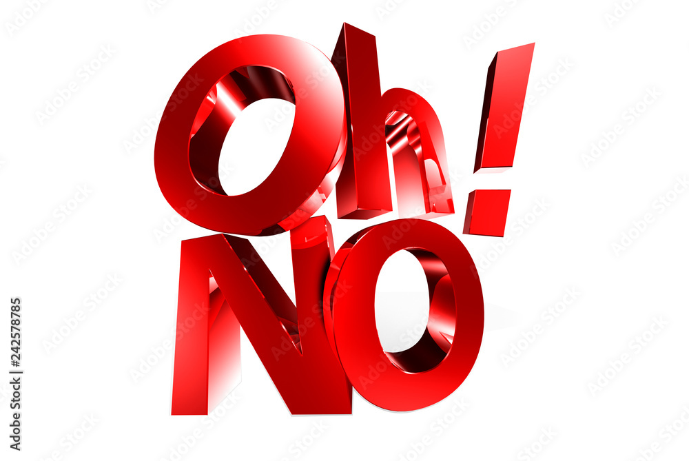 Oh no 3D,Oh no white background. Stock Illustration | Adobe Stock