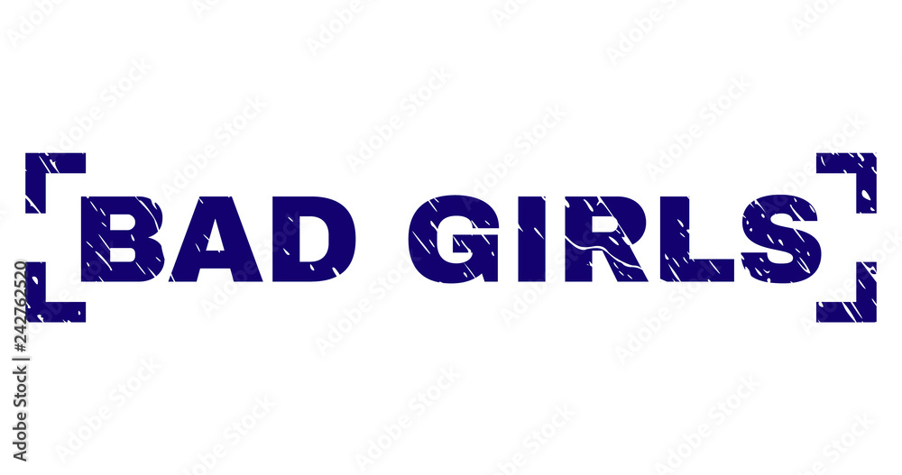 BAD GIRLS text seal print with corroded texture. Text title is placed ...