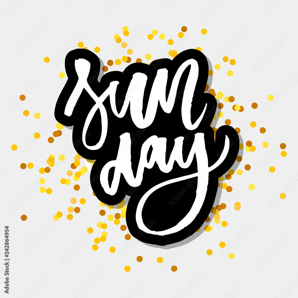 Sunday - inspirational lettering design for posters, flyers, t-shirts ...