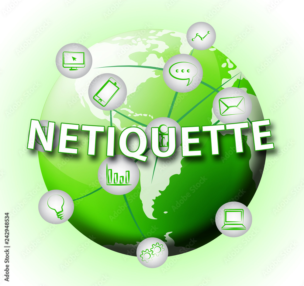 Netiquette Polite Digital Behavoir Or Web Etiquette - 3d Illustration ...
