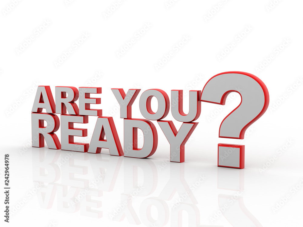 3d rendering ARE YOU ready question mark Stock Illustration | Adobe Stock