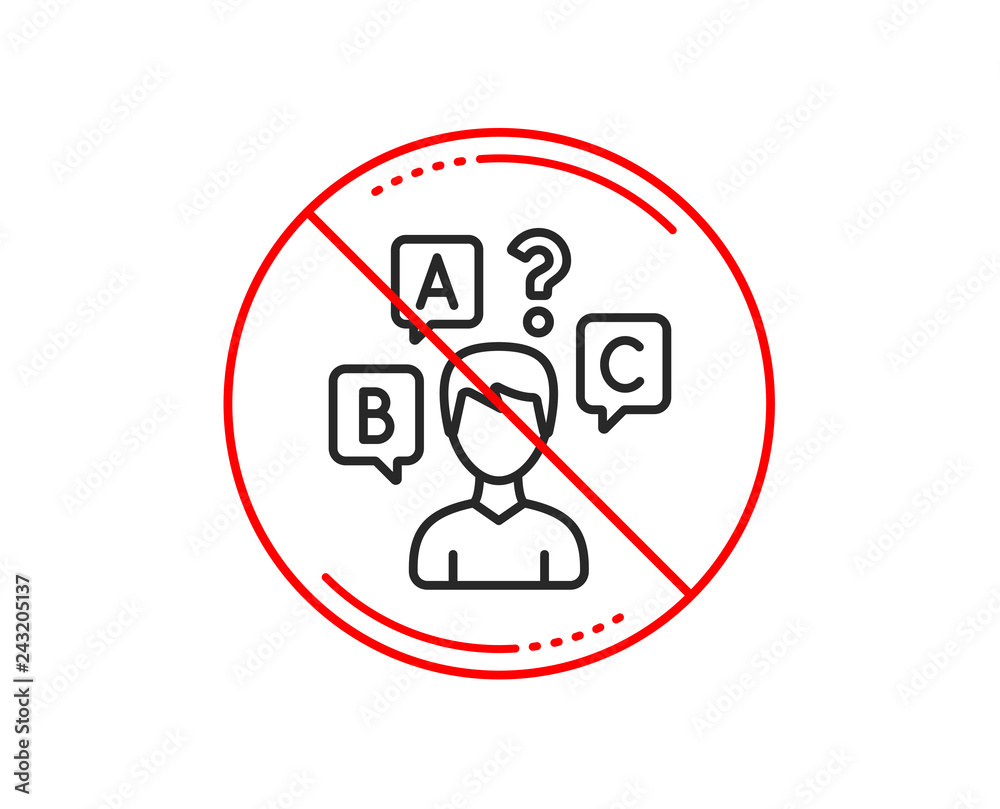 No or stop sign. Quiz test line icon. Select answer sign. Business ...