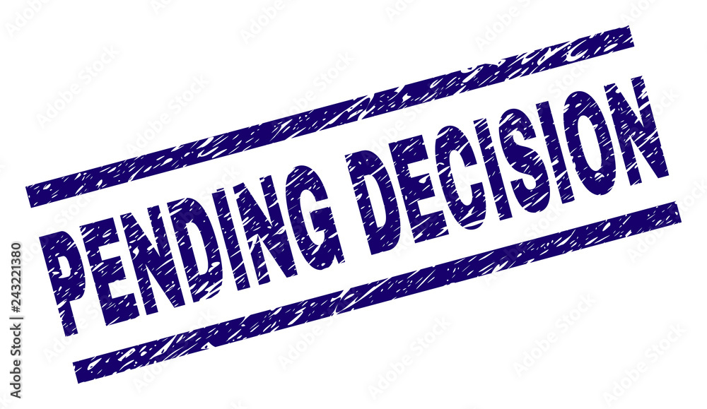 PENDING DECISION seal watermark with grunge style. Blue vector rubber ...
