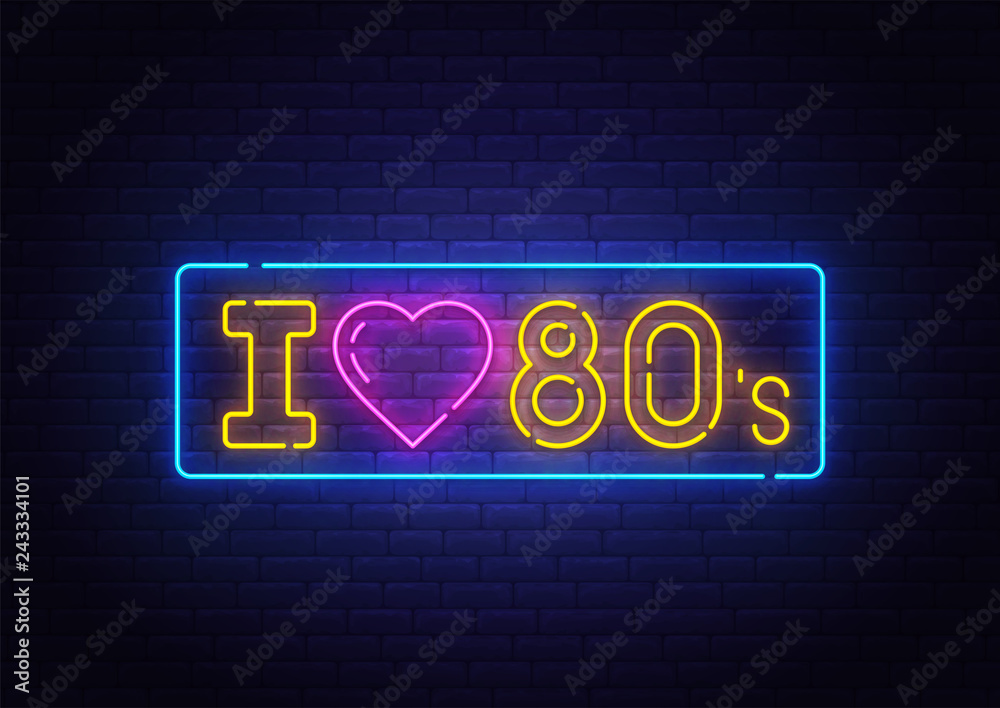 I love 80's neon text, bright signboard, light banner. I love the 80's ...