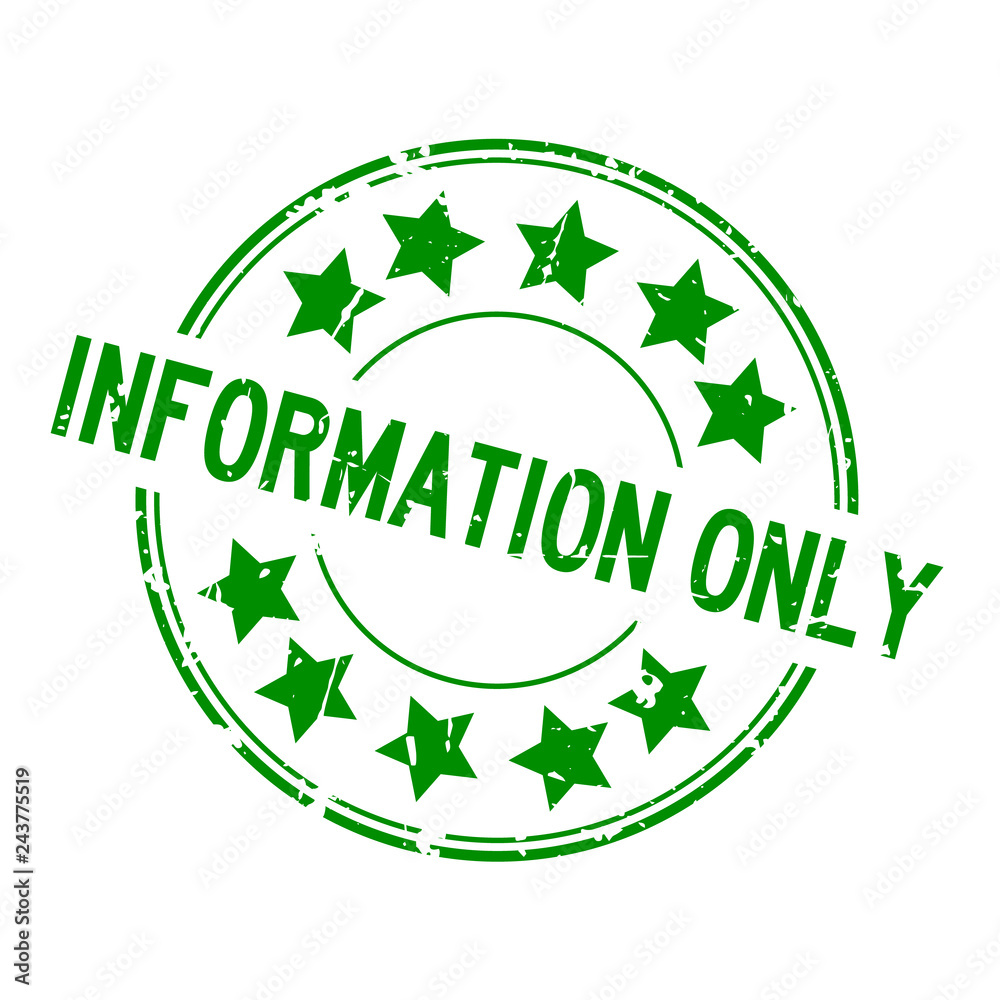 Grunge green information only word with star icon round rubber seal ...