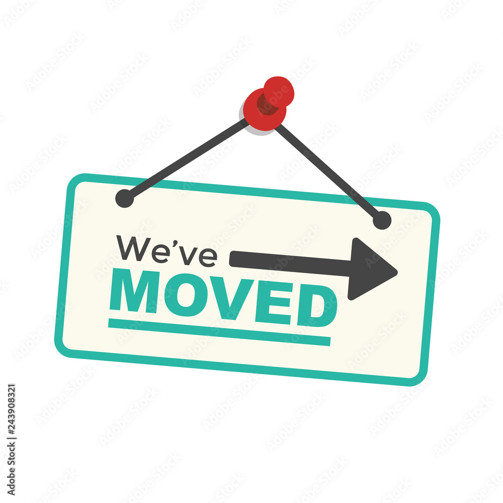 We've Moved Sign with Text Typography & icon to convey moving Stock ...