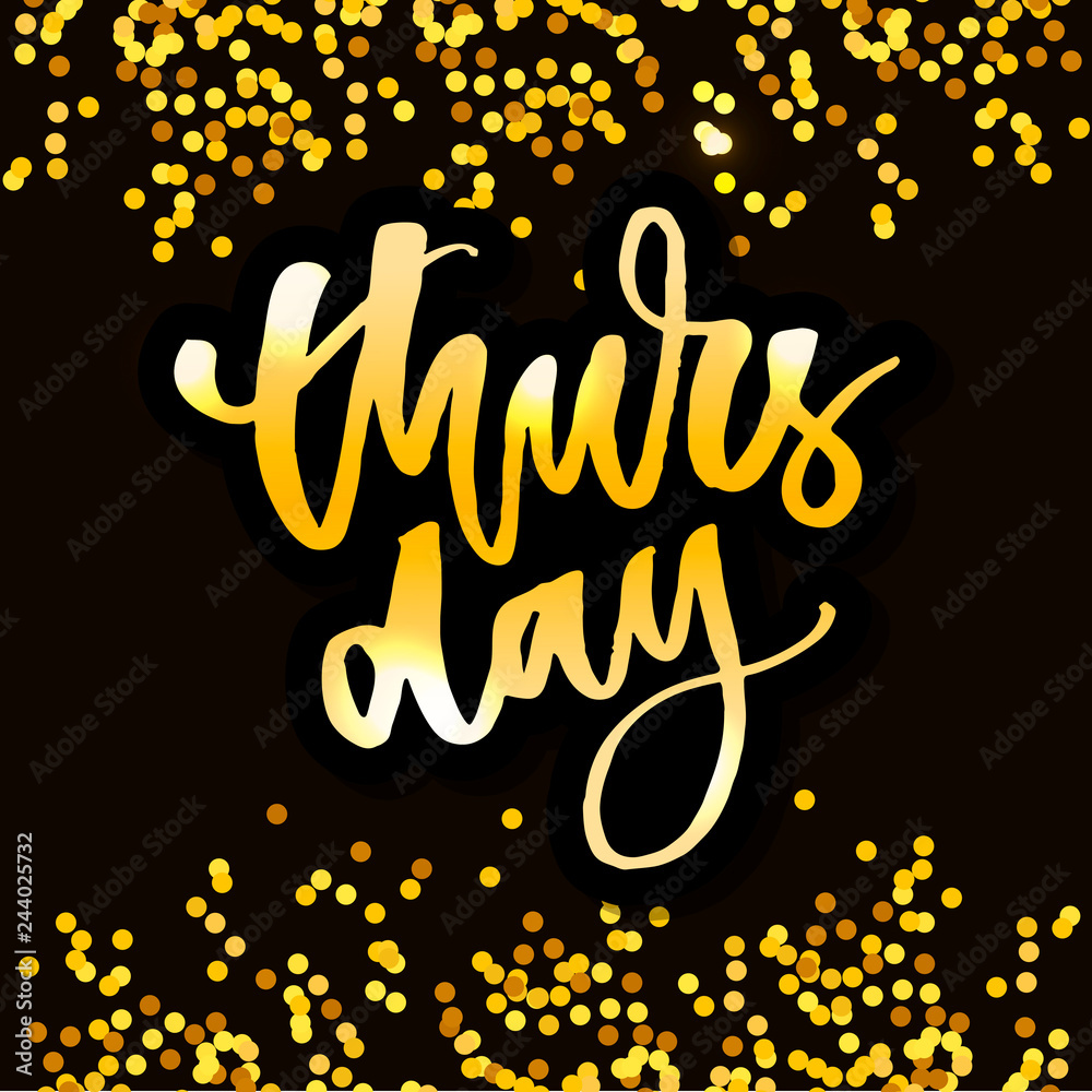 Thursday, weekend is almost here. Quote design. Modern brush ...