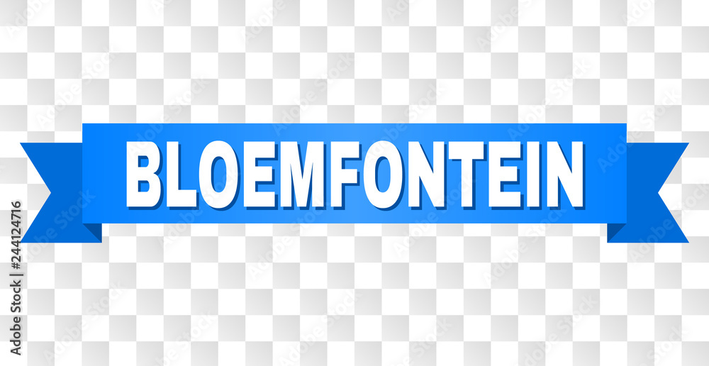 BLOEMFONTEIN text on a ribbon. Designed with white caption and blue tape. Vector banner with ...