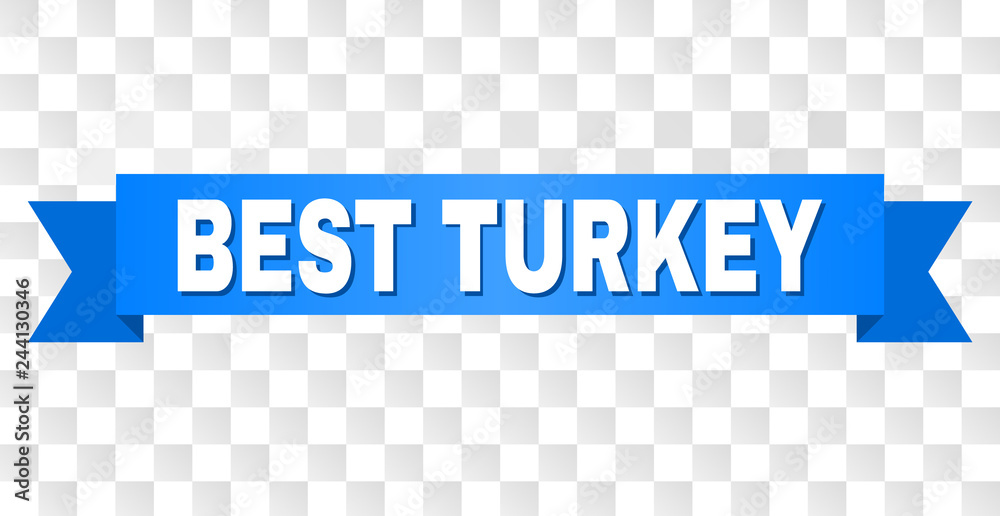 BEST TURKEY text on a ribbon. Designed with white title and blue stripe ...