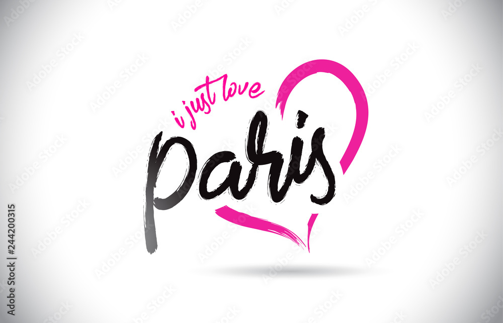 Paris I Just Love Word Text with Handwritten Font and Pink Heart Shape ...