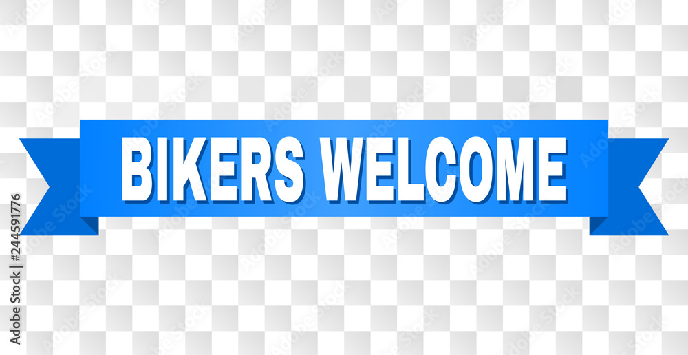 BIKERS WELCOME text on a ribbon. Designed with white title and blue ...