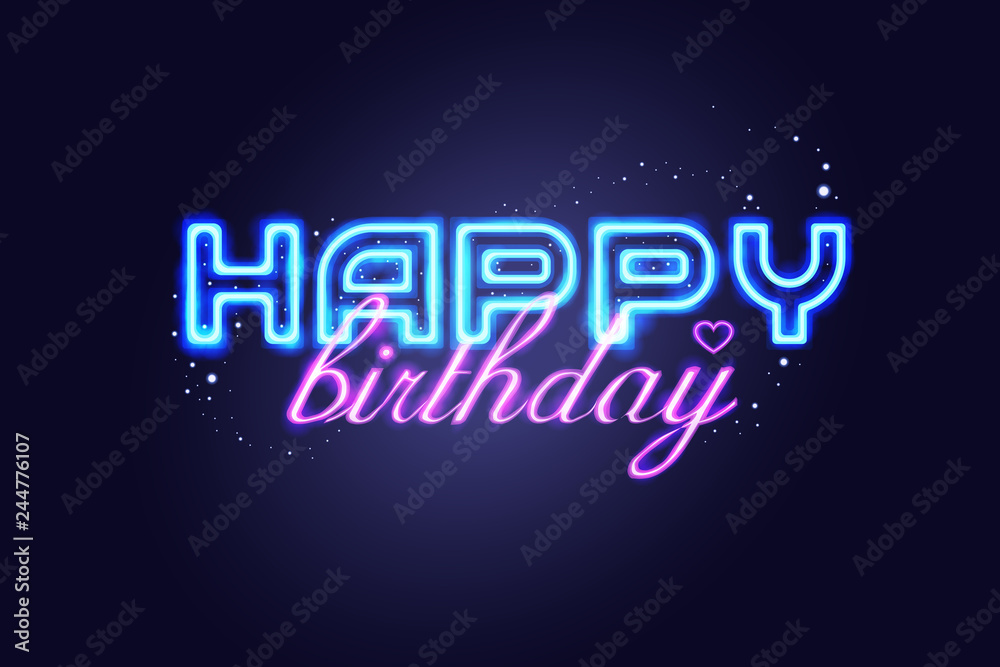 Happy Birthday Neon Text Vector. Happy Birthday neon sign, design ...