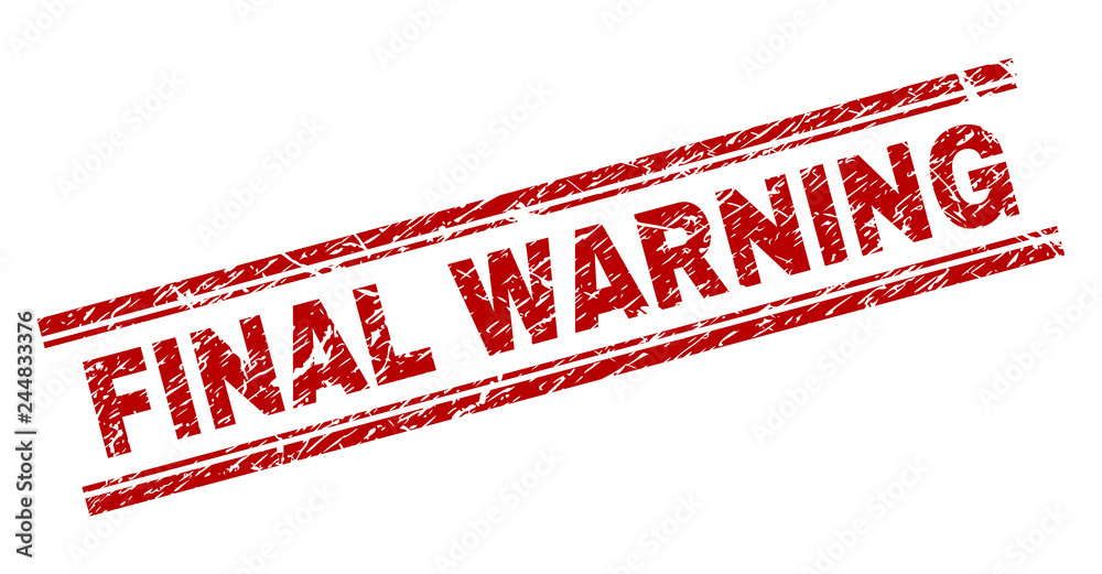 FINAL WARNING seal print with distress effect. Red vector rubber print ...