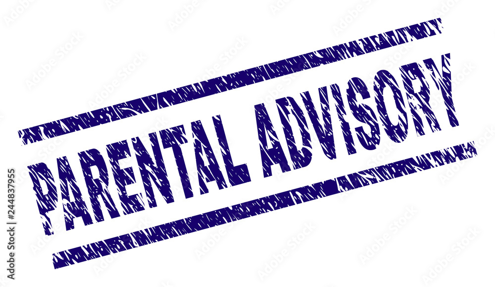 PARENTAL ADVISORY seal print with grunge style. Blue vector rubber ...