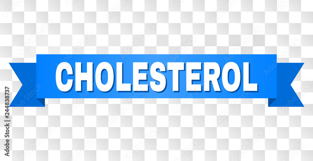 CHOLESTEROL text on a ribbon. Designed with white caption and blue ...