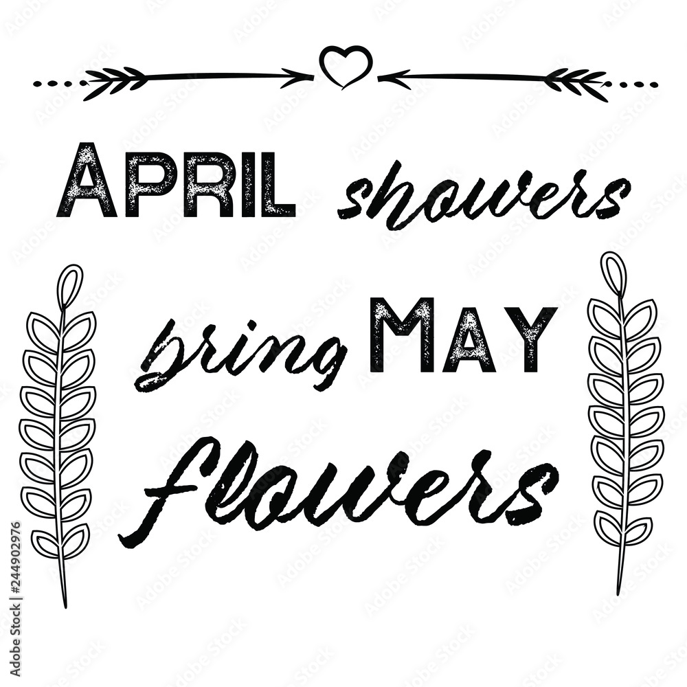 April showers bring May flowers. Calligraphy saying for print. Vector ...