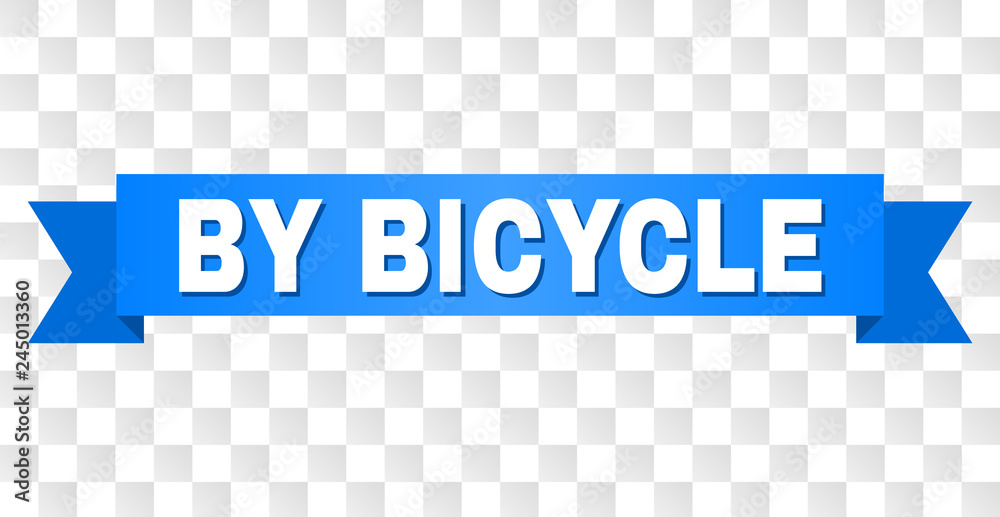 BY BICYCLE text on a ribbon. Designed with white caption and blue tape ...