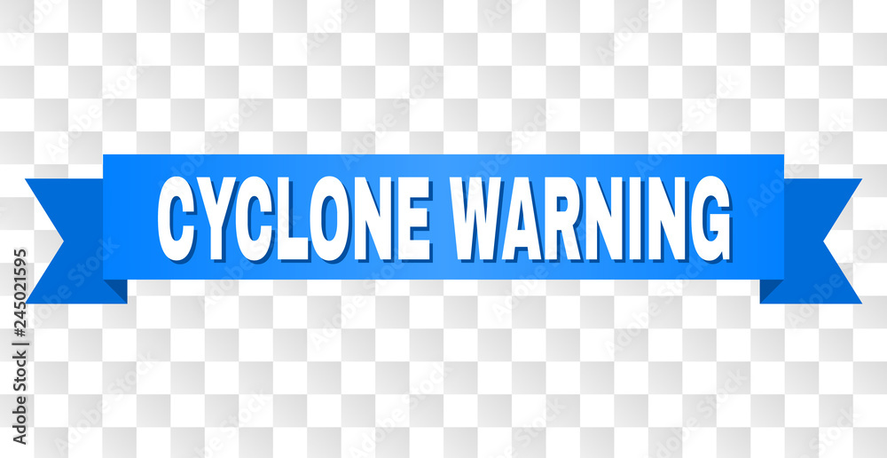 CYCLONE WARNING text on a ribbon. Designed with white title and blue ...