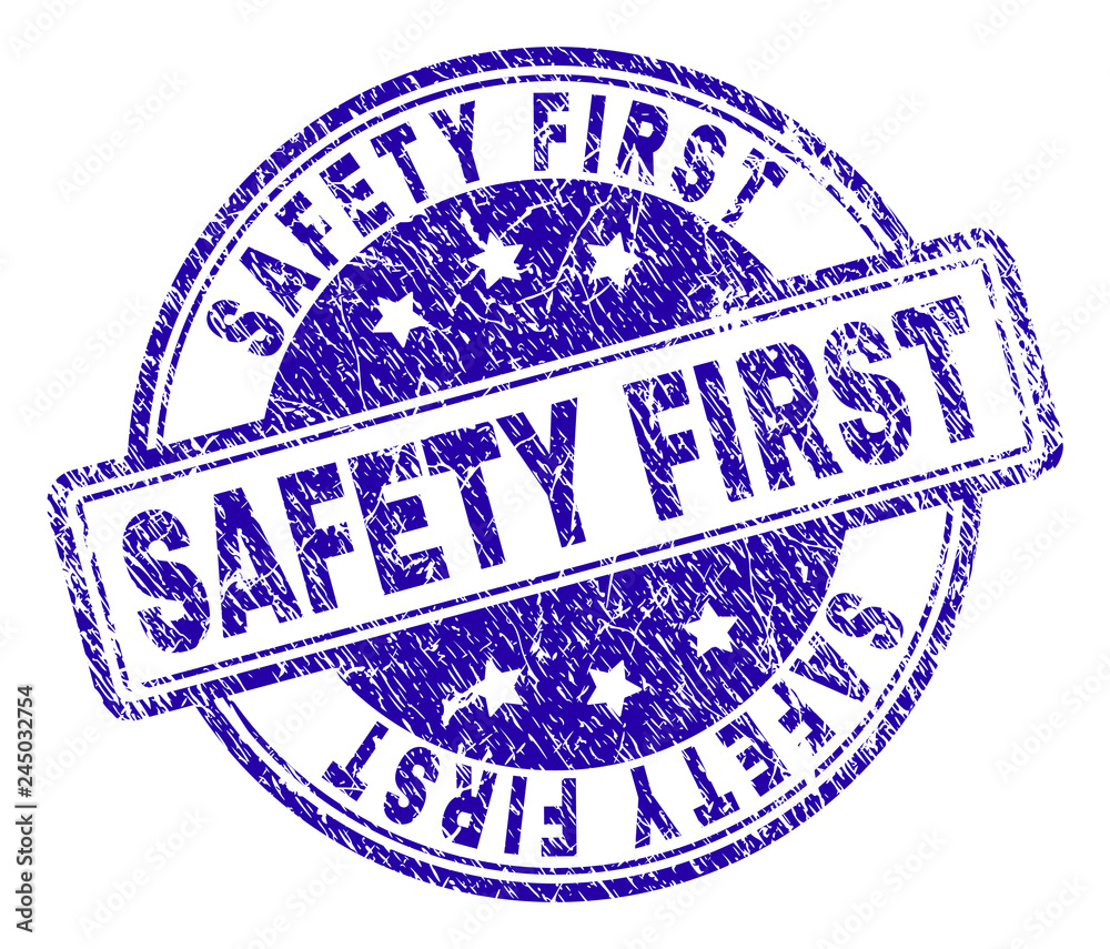 SAFETY FIRST stamp seal imprint with distress texture. Designed with ...
