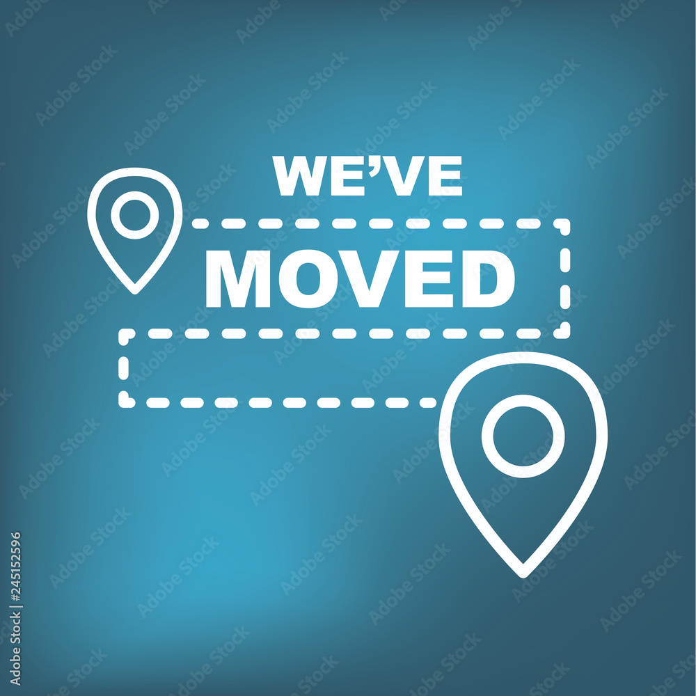 We've Moved Sign w Text Typography & icon to convey moving Stock Vector ...