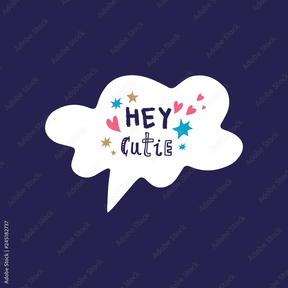 Hand lettered Hey cutie text. Isolated on white background. Stock ...
