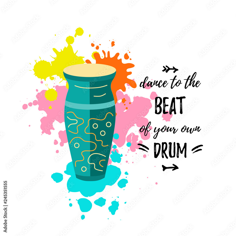 Bright card with drum and Dance to the beat of your own drum text ...