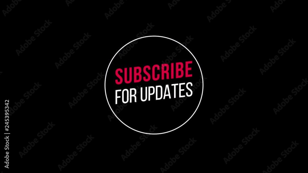 Subscribe For Updates Text Animation, with Black, Green and Transparent ...