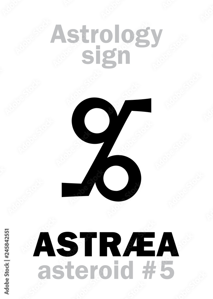 Astrology Alphabet: ASTRÆA, asteroid #5. Hieroglyphics character sign ...
