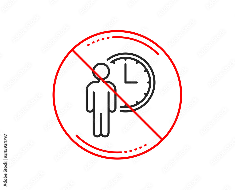 No or stop sign. Person waiting line icon. Service time sign. Clock ...