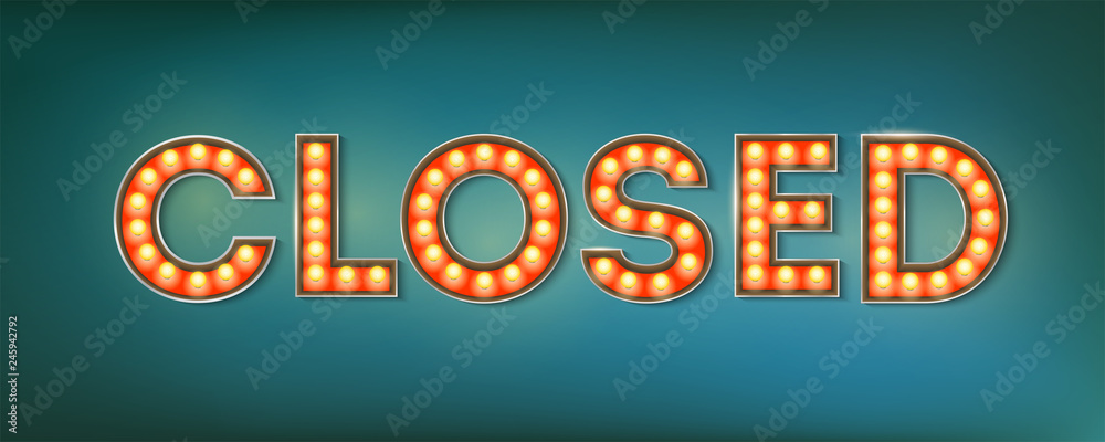 Closed. Illuminated street sign in the vintage style. 3d vector ...
