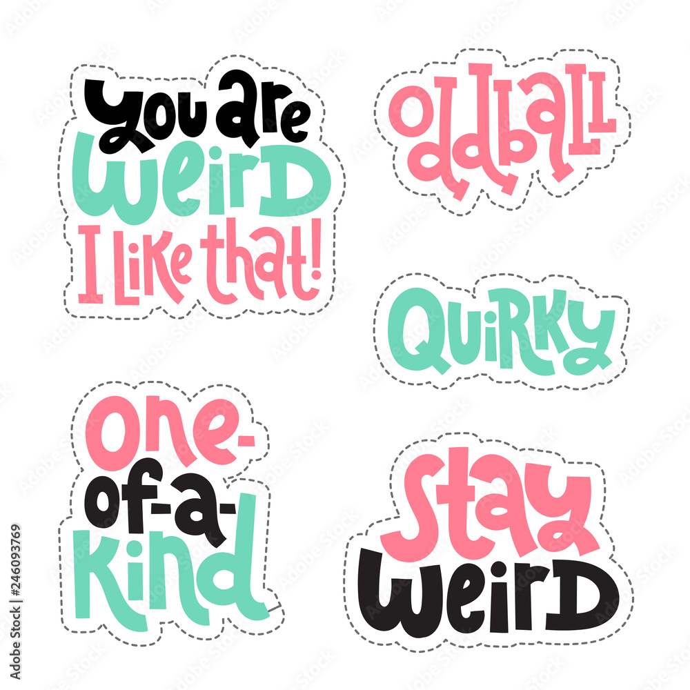 Weird and beautiful. Sticker set design template with hand drawn vector ...