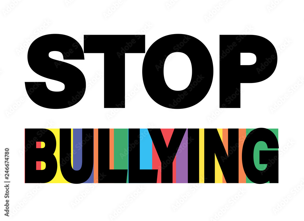Signage-Colorful STOP Bullying Sign Stock Vector | Adobe Stock Signage-Colorful STOP Bullying Sign Stock Vector | Adobe Stock