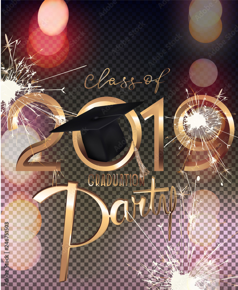 Graduation party 2019 invitation card with bokeh background and sparklers. Vector illustration ...