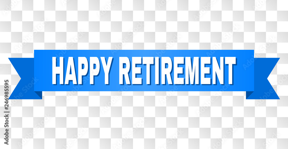 HAPPY RETIREMENT text on a ribbon. Designed with white caption and blue ...
