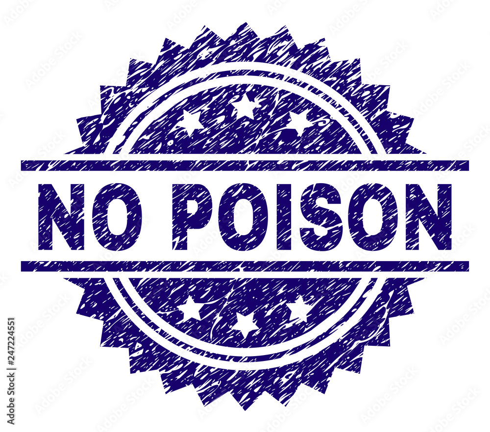 NO POISON stamp seal watermark with distress style. Blue vector rubber ...