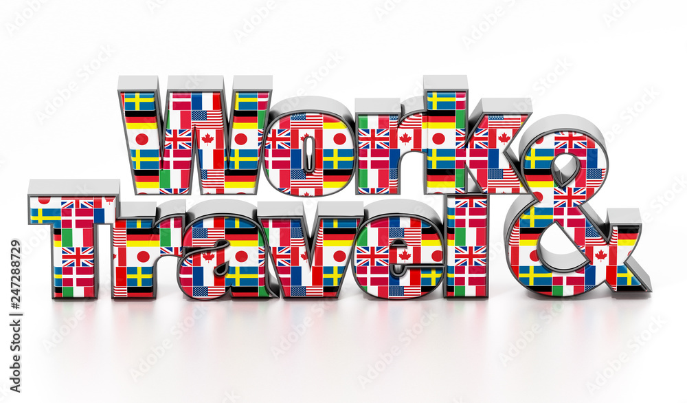 Work and Travel text with country flags. 3D illustration Stock ...