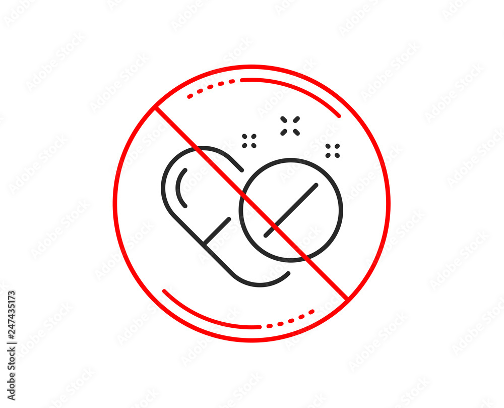 No or stop sign. Medical pills line icon. Medicine drugs sign. Tablets ...